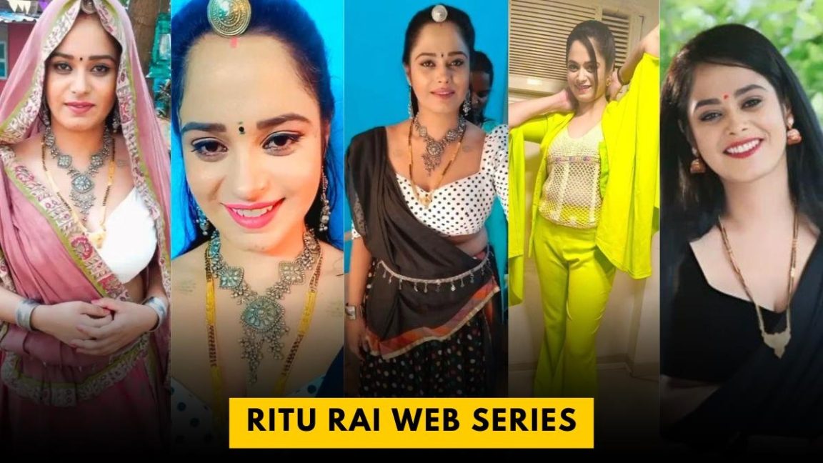 Ritu Rai Web Series List, Wiki, Biography, Photos & More Details