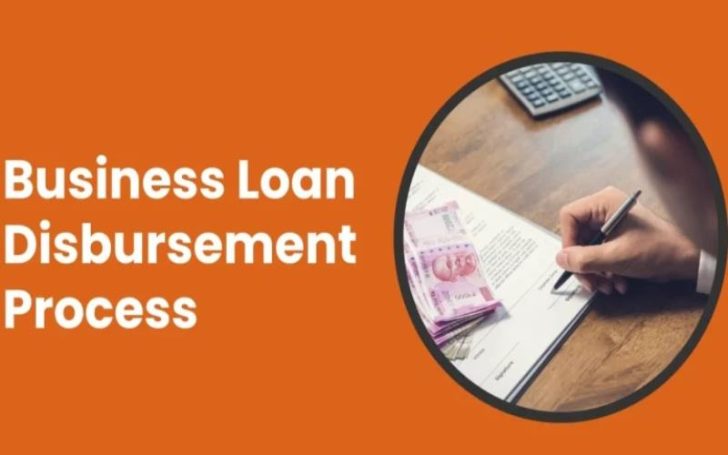A Brief Guide To The Business Loan Disbursement Process